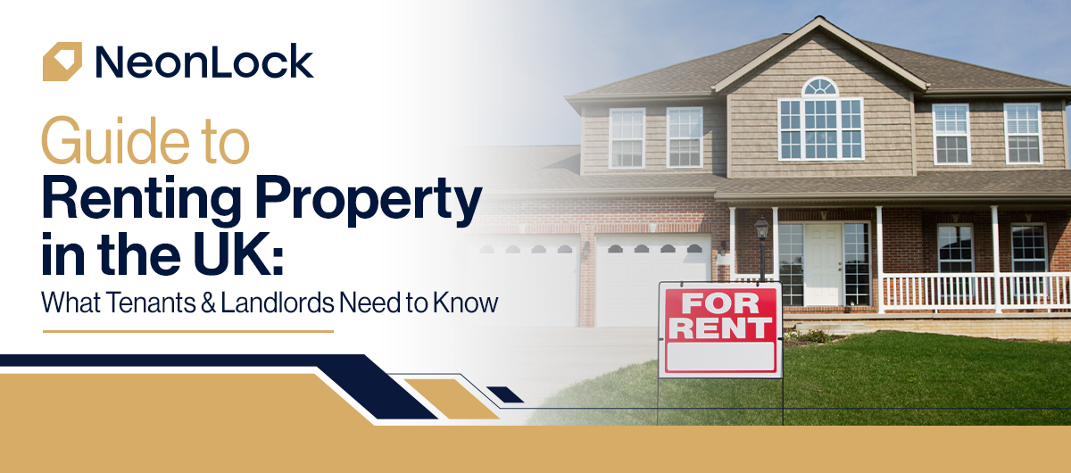 Guide to Renting Property in the UK for Tenants & Landlords